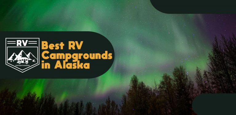 Best RV Campgrounds In Alaska - RV Expeditioners